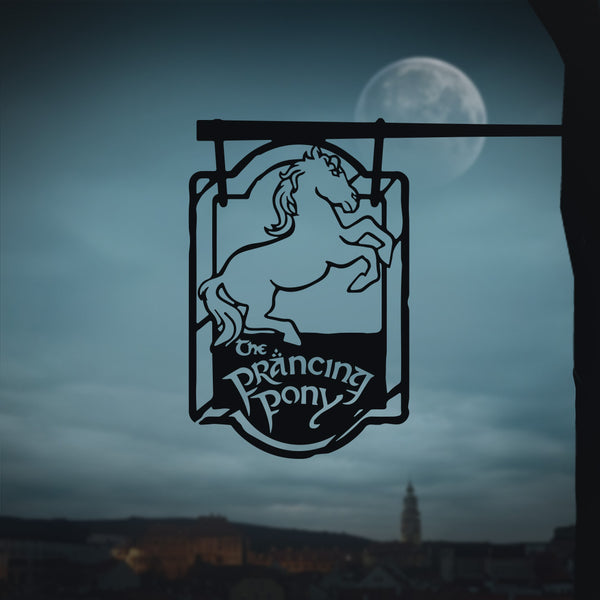 The Prancing Pony™ Sign – Lord of the Rings Outdoor Art made in NZ ...